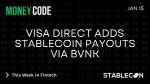 Visa Direct Adds Stablecoin Payouts via BVNK (MC 1/15)