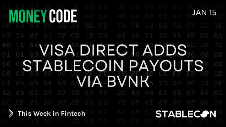 Visa Direct Adds Stablecoin Payouts via BVNK (MC 1/15)
